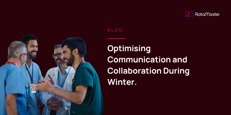 Optimising Communication and Collaboration in Healthcare During Winter ...